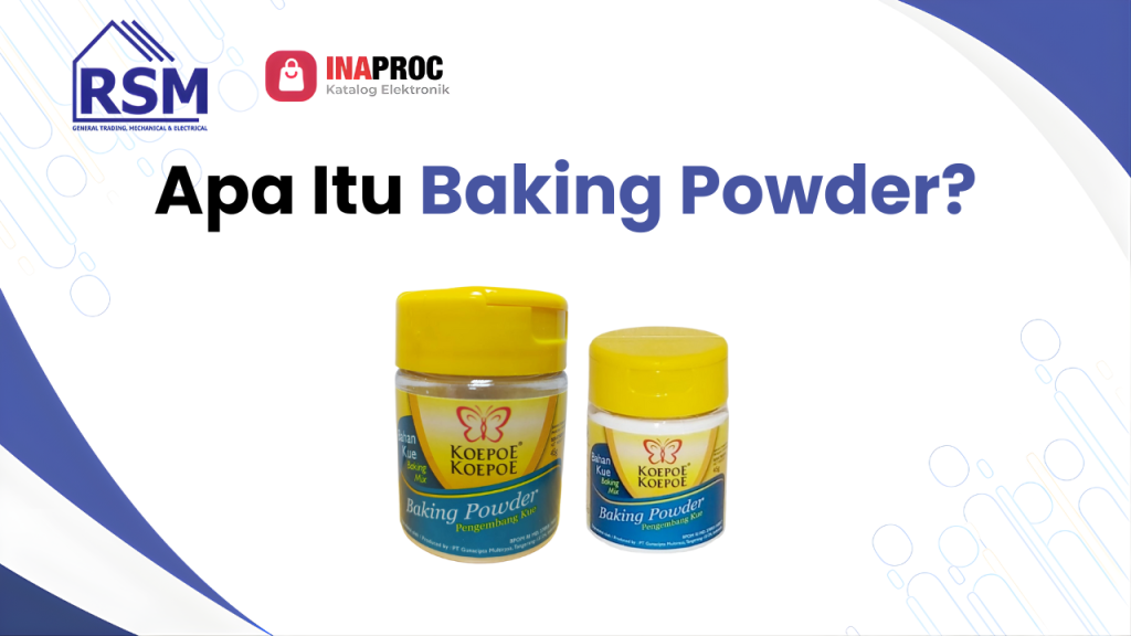 Baking Powder: Pengertian, Fungsi, Jenis, Dan Cara